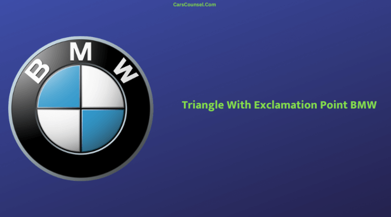 Triangle With Exclamation Point BMW | 100% Fixed – CarsCounsel