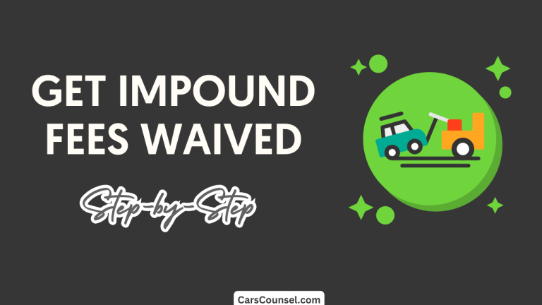 How To Get Impound Fees Waived (Legally!) – CarsCounsel