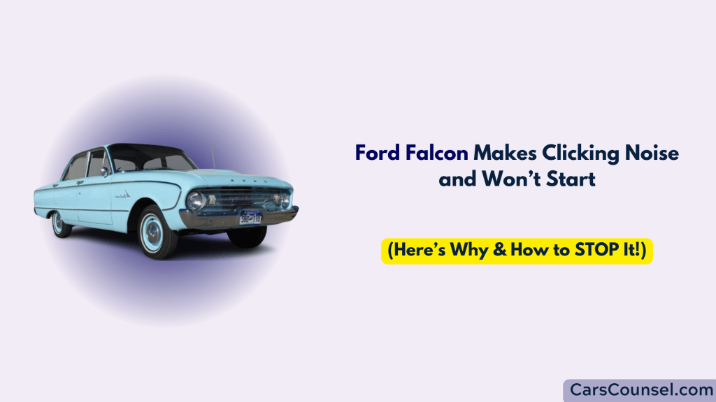 Ford Falcon Won’t Start: Common Causes & Solutions – CarsCounsel