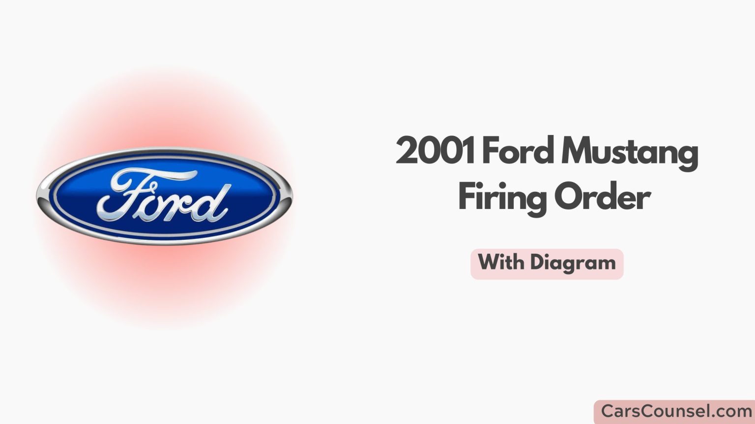 2001 Ford Mustang Firing Order (With Diagram)