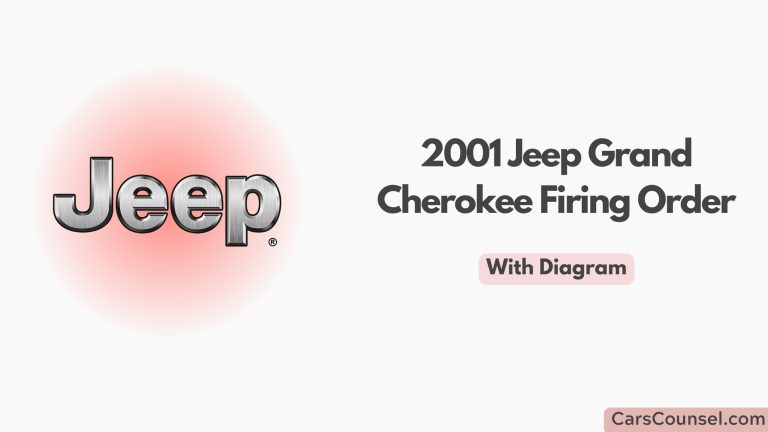 2001 Jeep Grand Cherokee Firing Order (With Diagram)