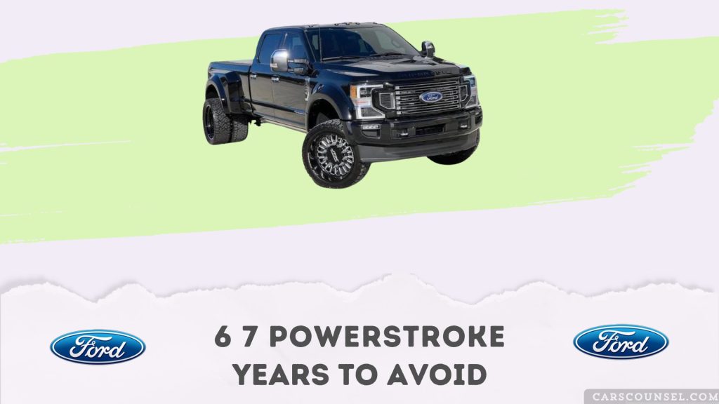 Best and Worst 6.7 Powerstroke engines Years: What to Buy & Avoid – CarsCounsel