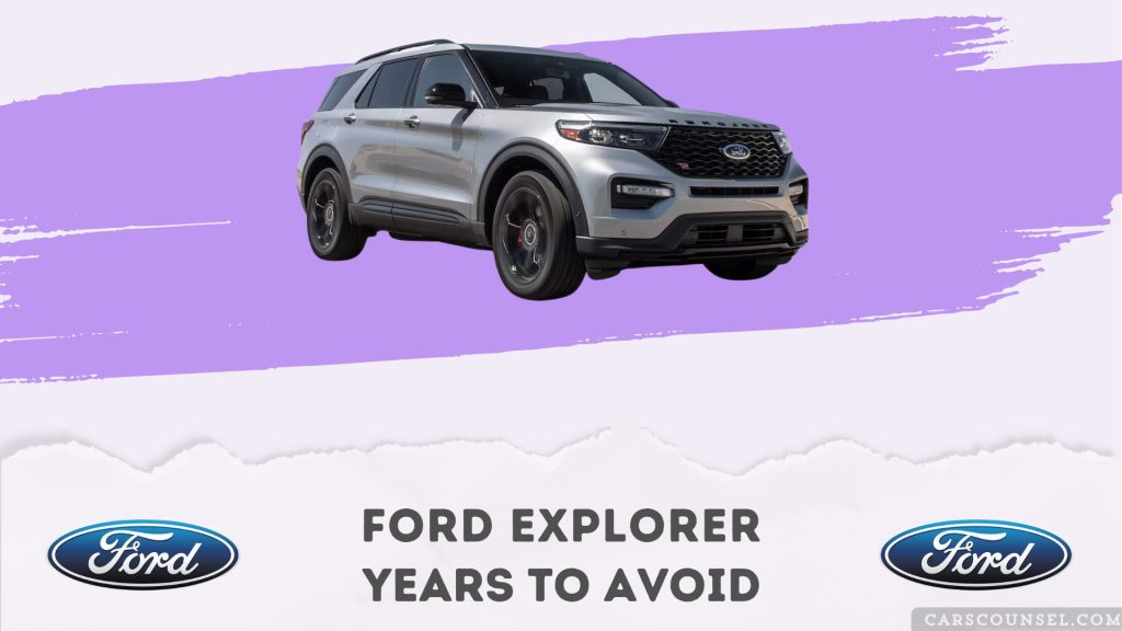 Best and Worst Ford Explorer Years: What to Buy & Avoid – CarsCounsel