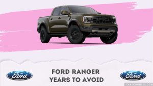 Best and Worst Ford Ranger Years: What to Buy & Avoid – CarsCounsel