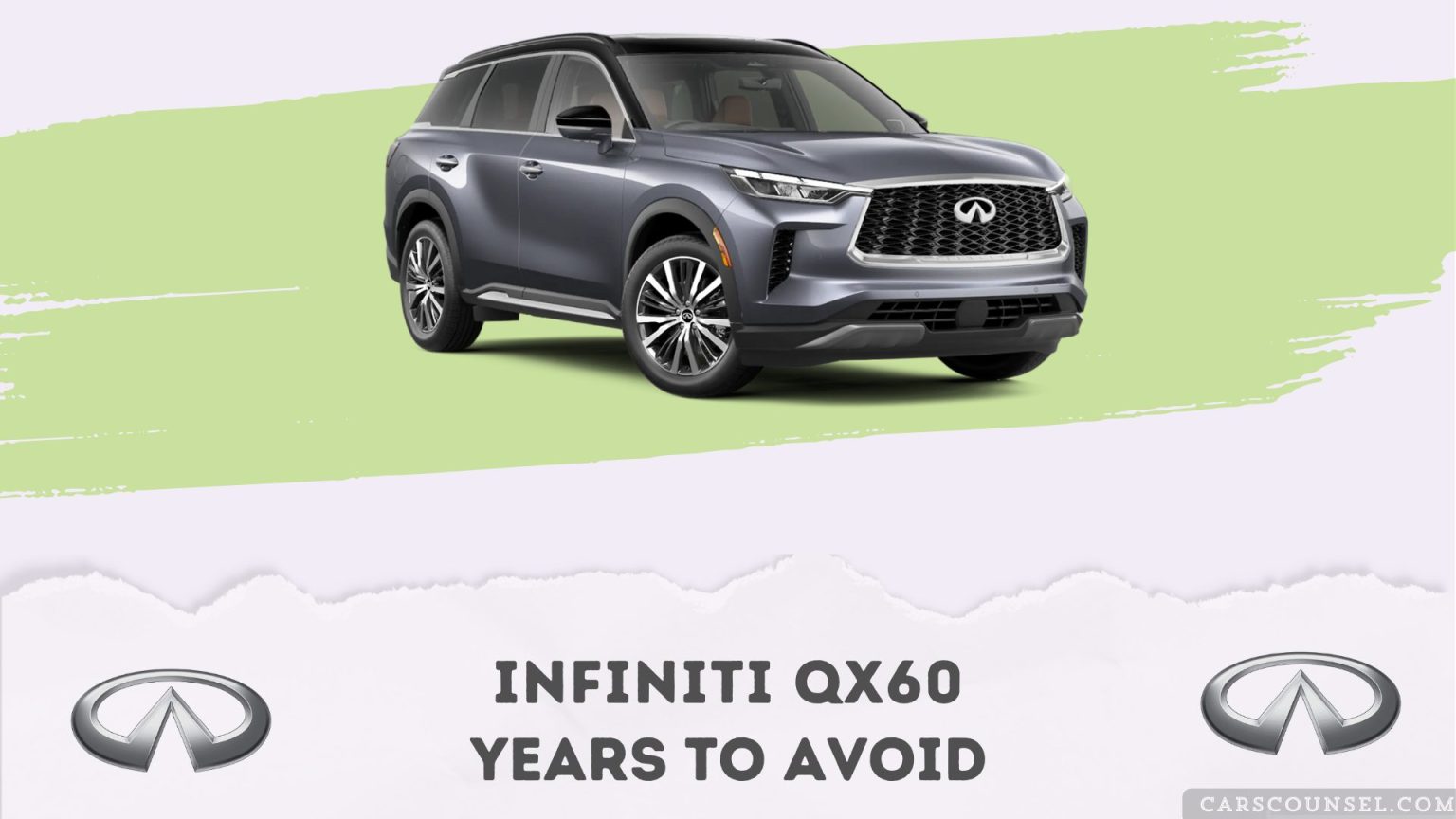 Best and Worst Infiniti QX60 Years: What to Buy & Avoid – CarsCounsel