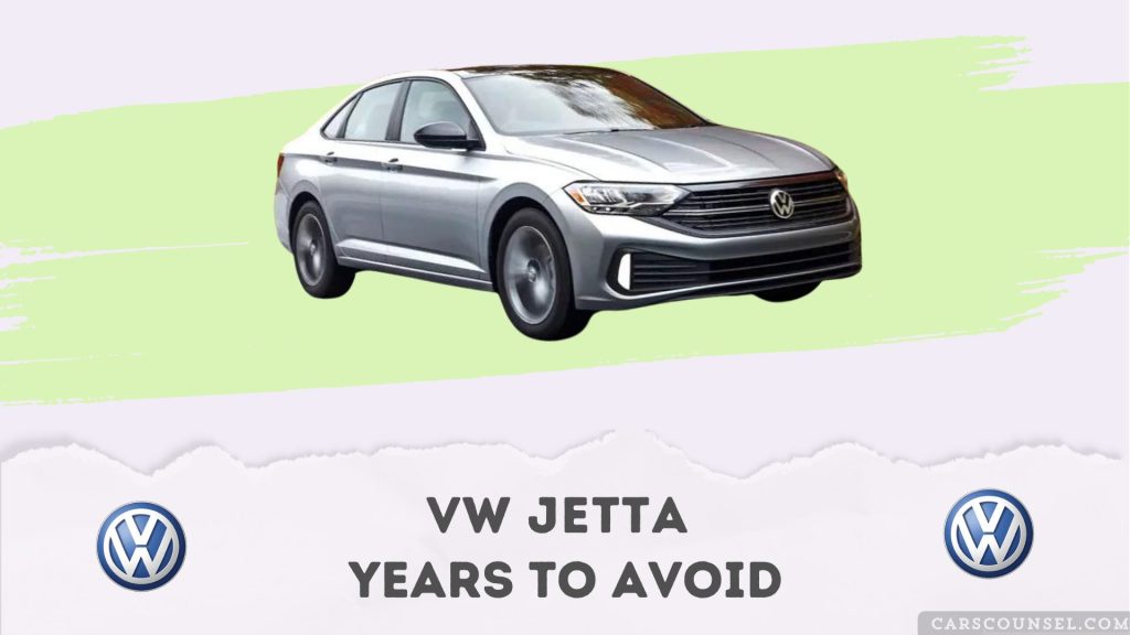 Best and Worst Volkswagen Jetta Years: What to Buy & Avoid – CarsCounsel