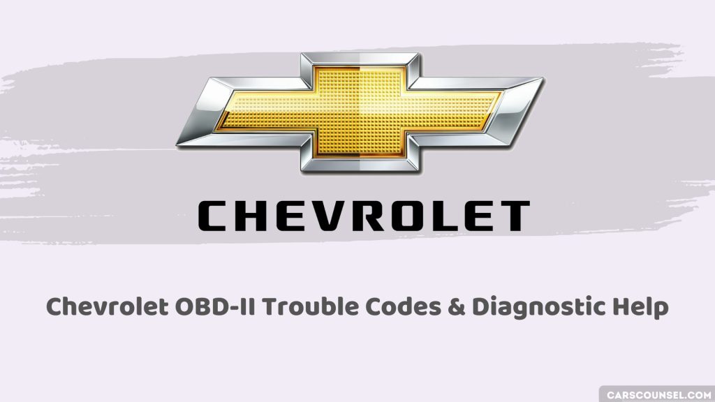 Ultimate Guide to Chevrolet OBD-II Trouble Codes & Diagnostic Help ...