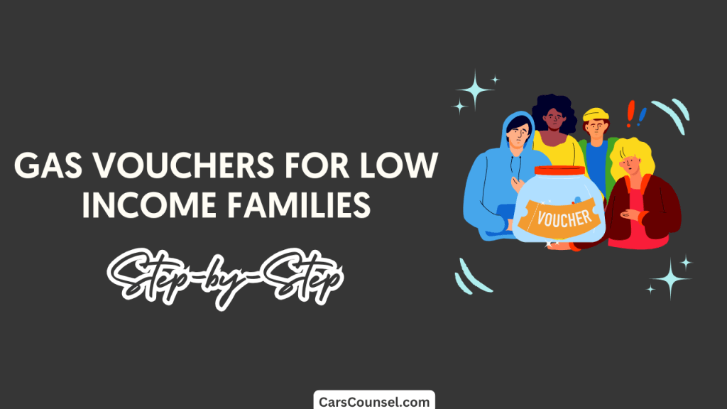 Free Gas Vouchers for Low Income Families: How To Guide – CarsCounsel