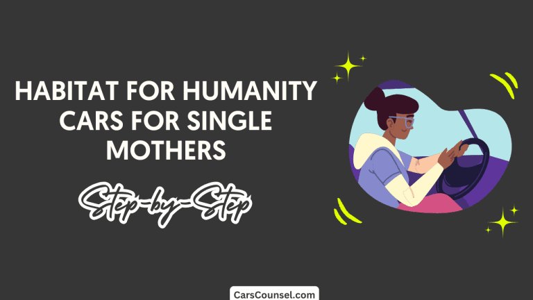 Habitat for Humanity Cars for Single Mothers – CarsCounsel