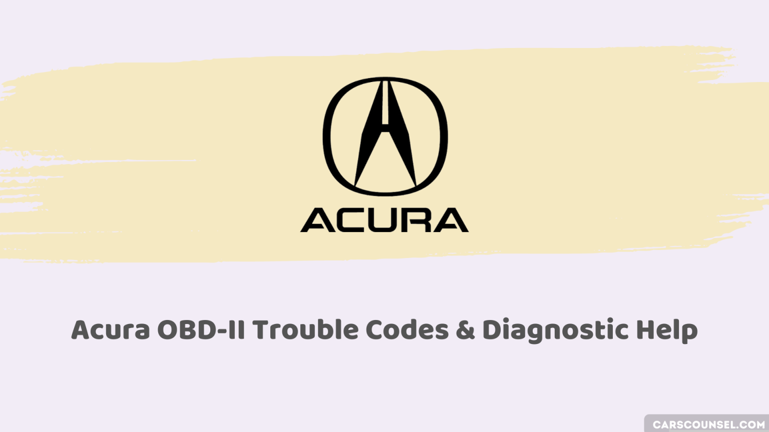 Ultimate Guide to Acura OBD-II Trouble Codes & Diagnostic Help ...