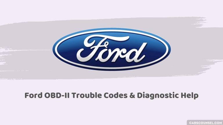 Ultimate Guide to Ford OBD-II Trouble Codes & Diagnostic Help – CarsCounsel