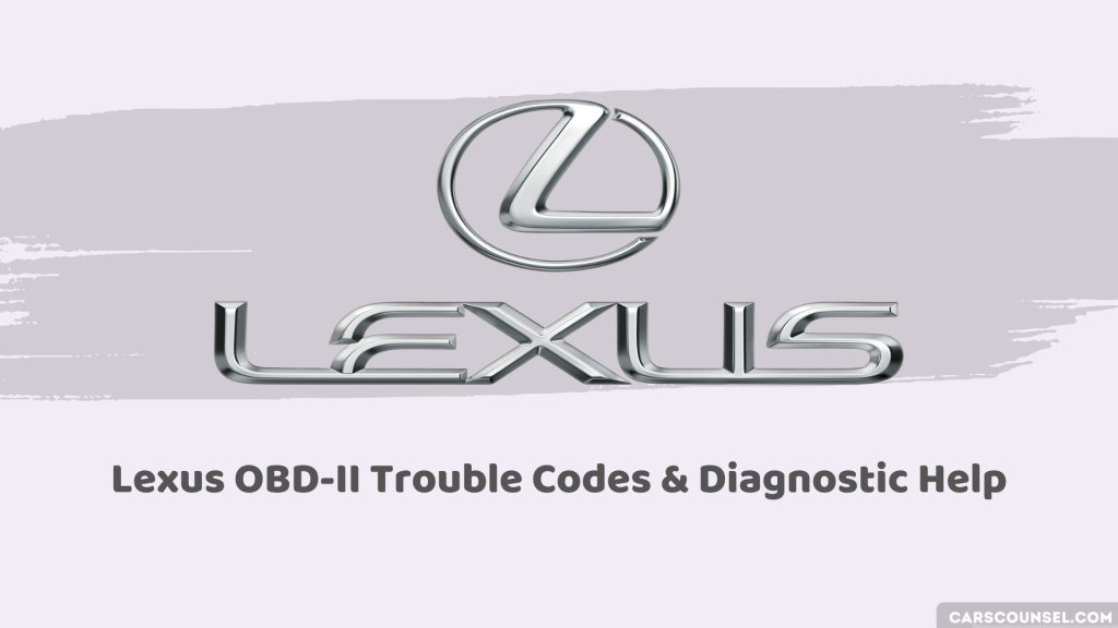 Ultimate Guide to Lexus OBD-II Trouble Codes & Diagnostic Help ...