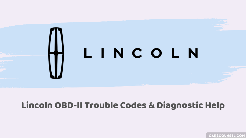 Ultimate Guide to Lincoln OBD-II Trouble Codes & Diagnostic Help ...