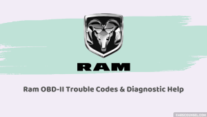 Ultimate Guide to Ram OBD-II Trouble Codes & Diagnostic Help – CarsCounsel