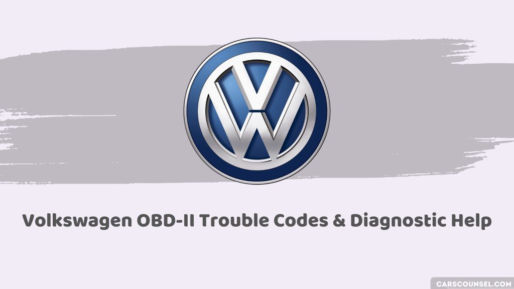 Ultimate Guide to Volkswagen OBD-II Trouble Codes & Diagnostic Help ...