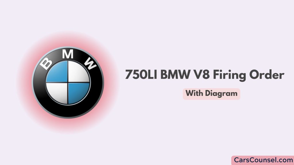 750LI BMW V8 Firing Order With Diagram – CarsCounsel