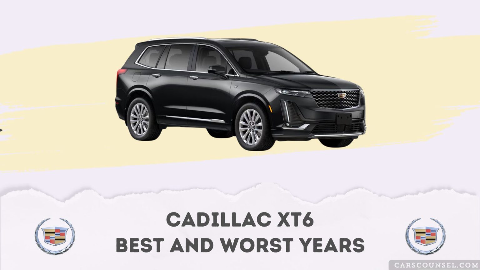 Best and Worst Cadillac XT6 Years: What to Buy & Avoid – CarsCounsel