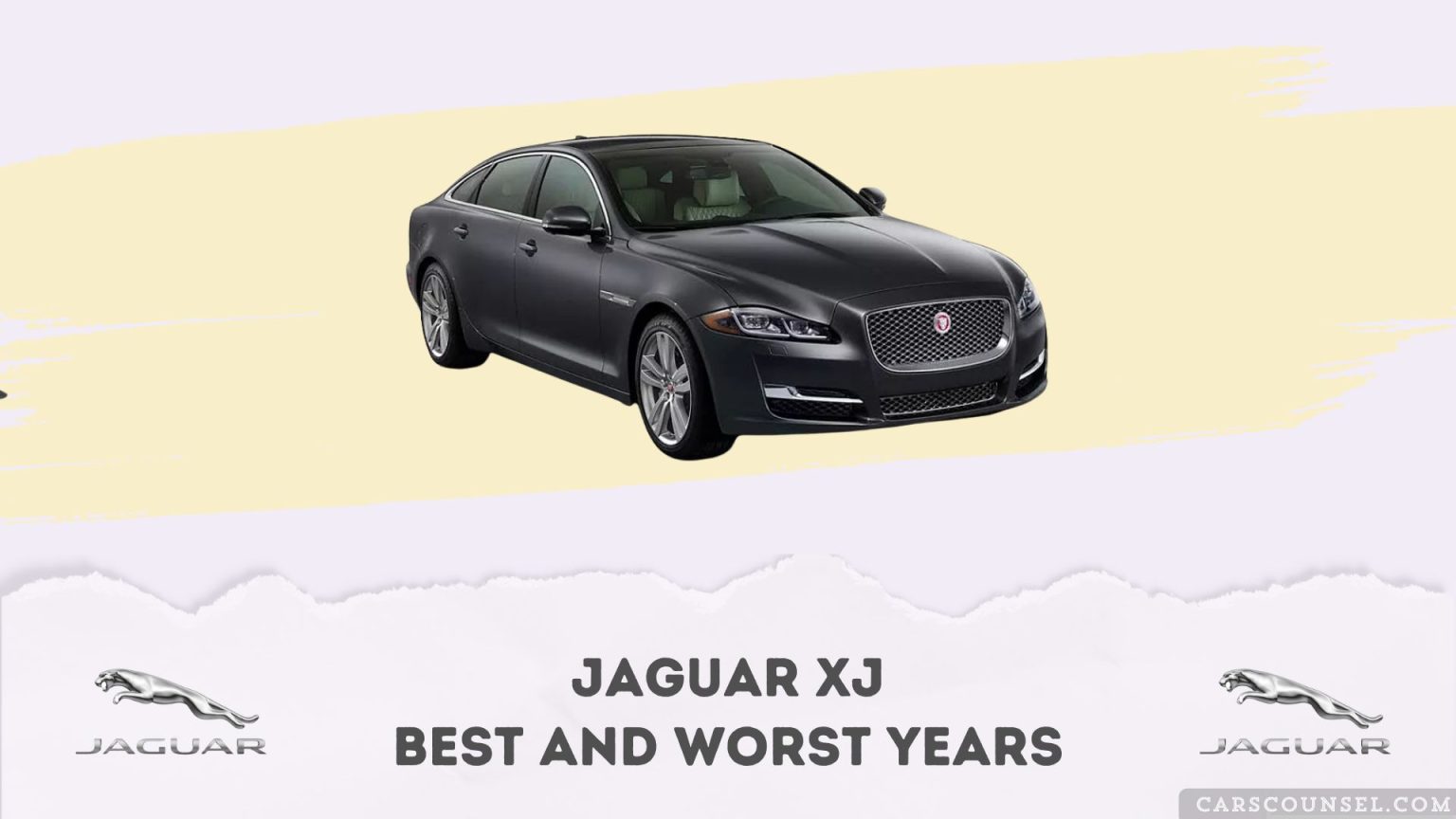 Best and Worst Jaguar XJ Years: What to Buy & Avoid – CarsCounsel