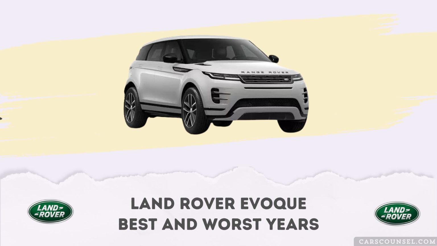 Best and Worst Land Rover Evoque Years: What to Buy & Avoid – CarsCounsel