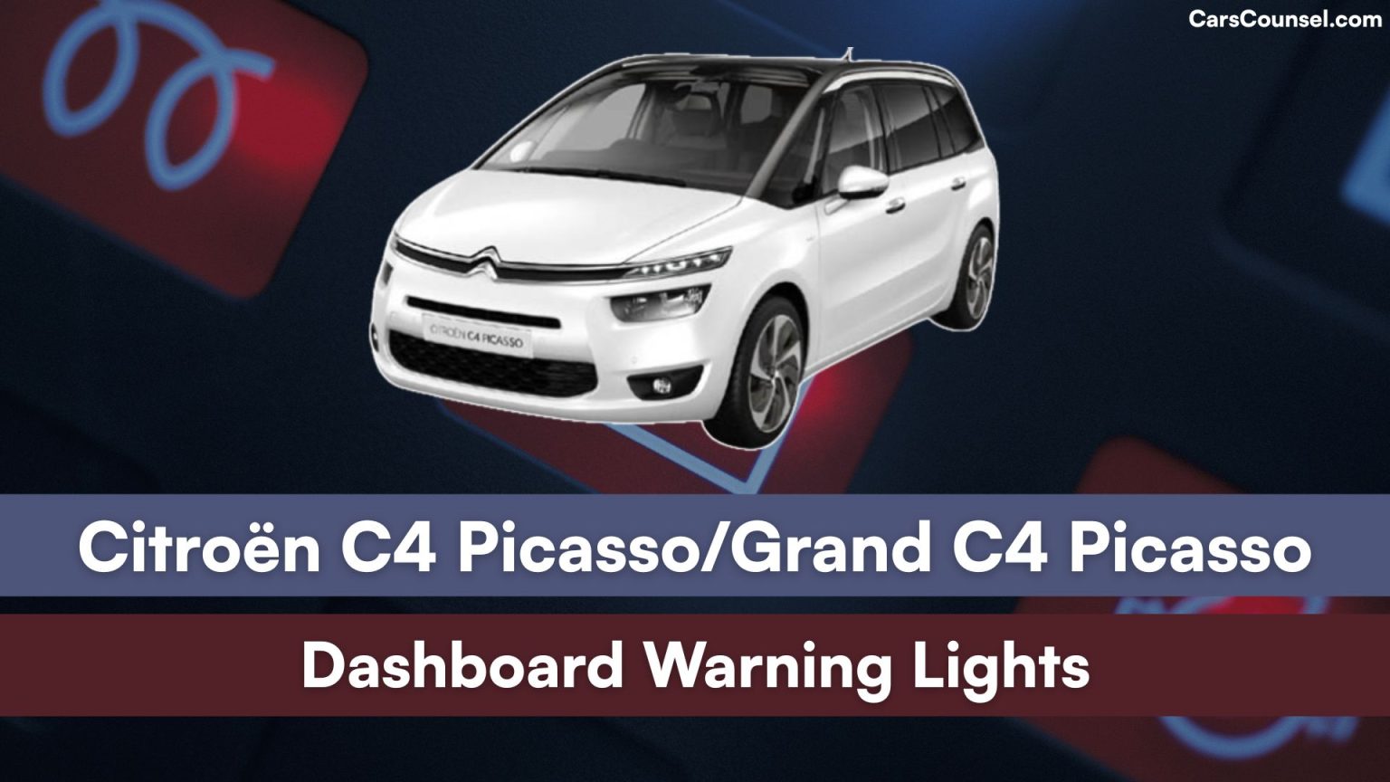 Citroën C4 Picasso/Grand C4 Picasso Dashboard Warning Lights Meaning ...
