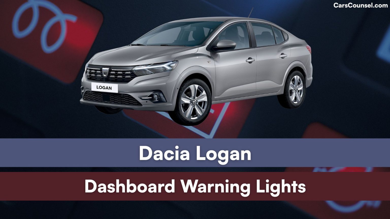 Dacia Logan Dashboard Warning Lights Meaning – CarsCounsel
