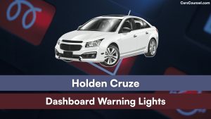 Holden Cruze Dashboard Warning Lights Meaning – CarsCounsel