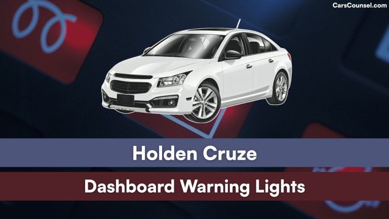 Holden Cruze Dashboard Warning Lights Meaning – CarsCounsel