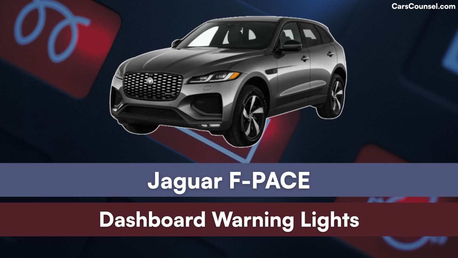 Jaguar F-PACE Dashboard Warning Lights Meaning – CarsCounsel