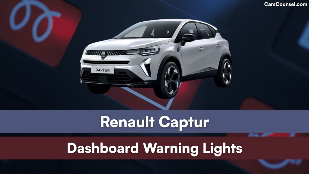 Renault Captur Dashboard Warning Lights Meaning – CarsCounsel
