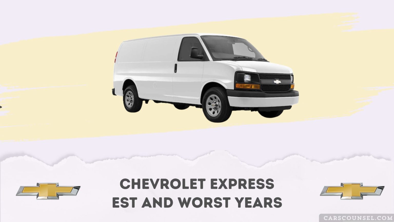 Best and Worst Chevrolet Express Years: What to Buy & Avoid – CarsCounsel