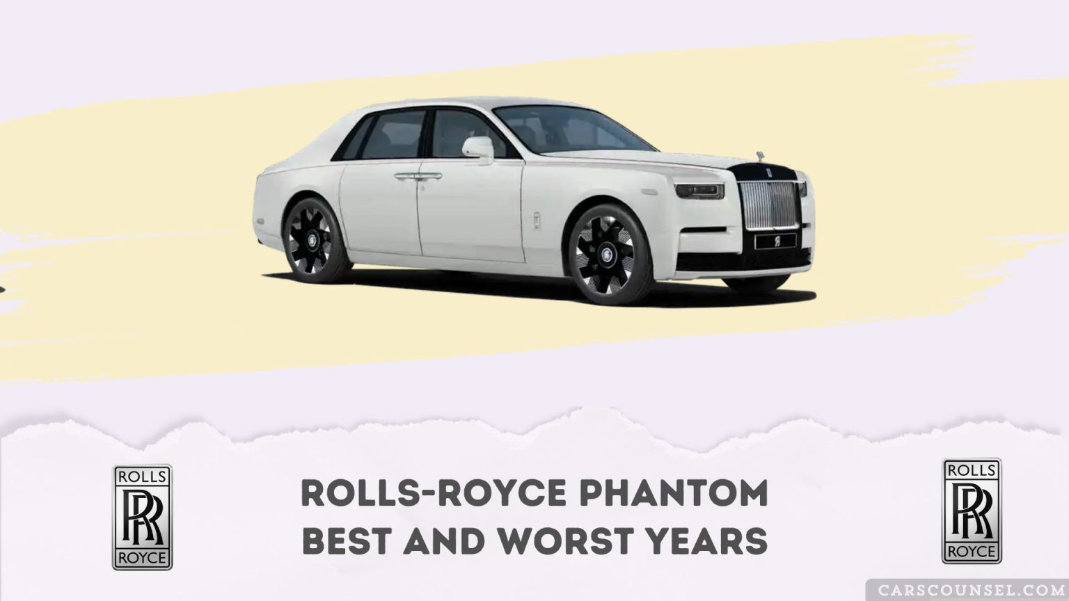 Best and Worst Rolls-Royce Phantom Years: What to Buy & Avoid – CarsCounsel