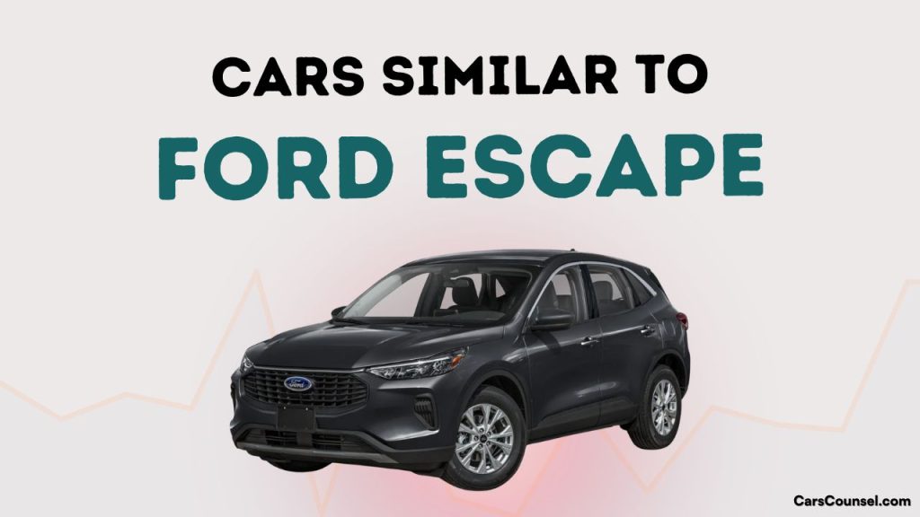 Cars Similar to Ford Escape – Top Rated Picks for 2026