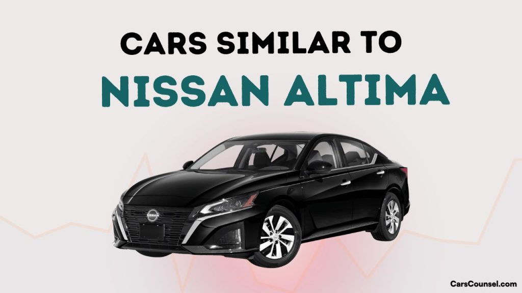Cars Similar to Nissan Altima – Top Rated Picks for 2026
