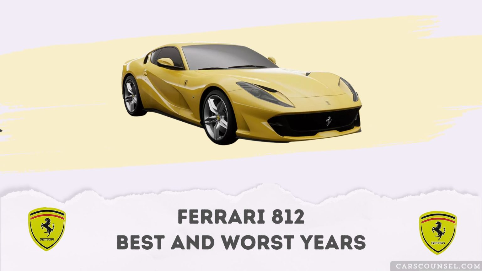 Best and Worst Ferrari 812 Years: What to Buy & Avoid – CarsCounsel