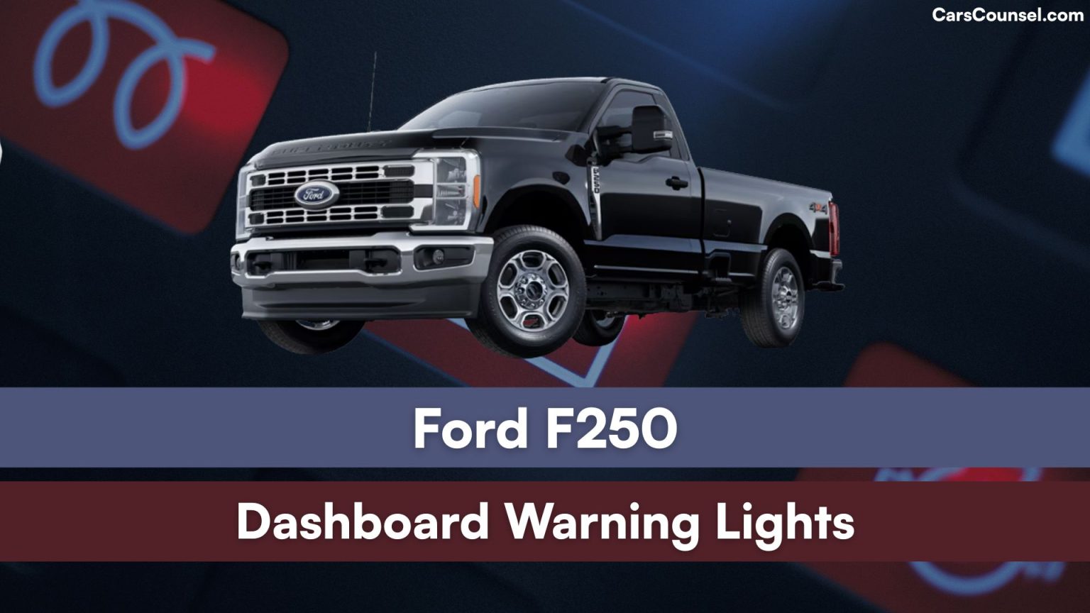 Ford F250 Dashboard Warning Lights Meaning – CarsCounsel