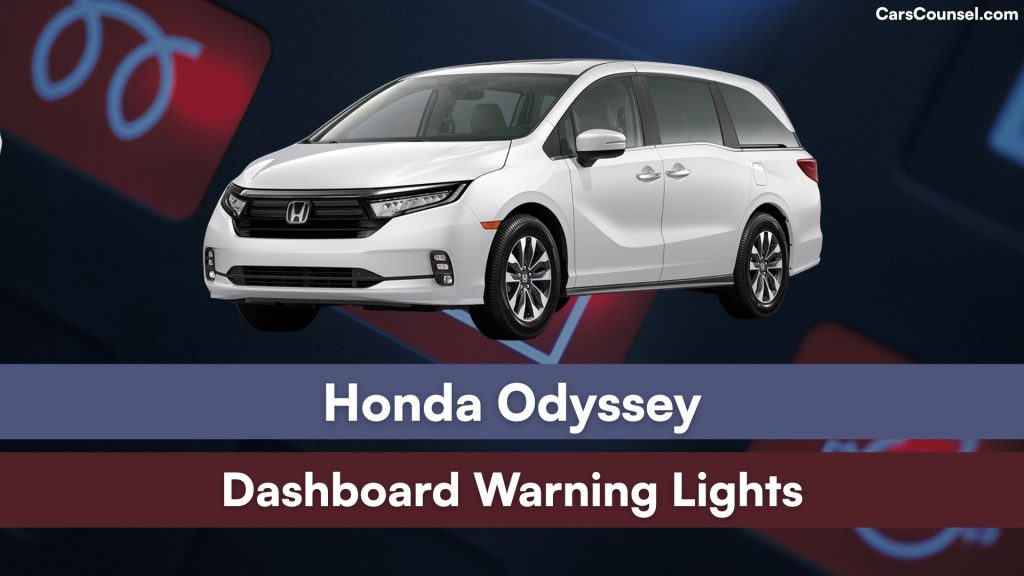 Honda Odyssey Dashboard Warning Lights Meaning – CarsCounsel
