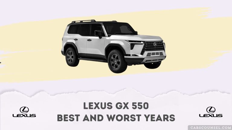 Best and Worst Lexus GX 550 Years: What to Buy & Avoid – CarsCounsel