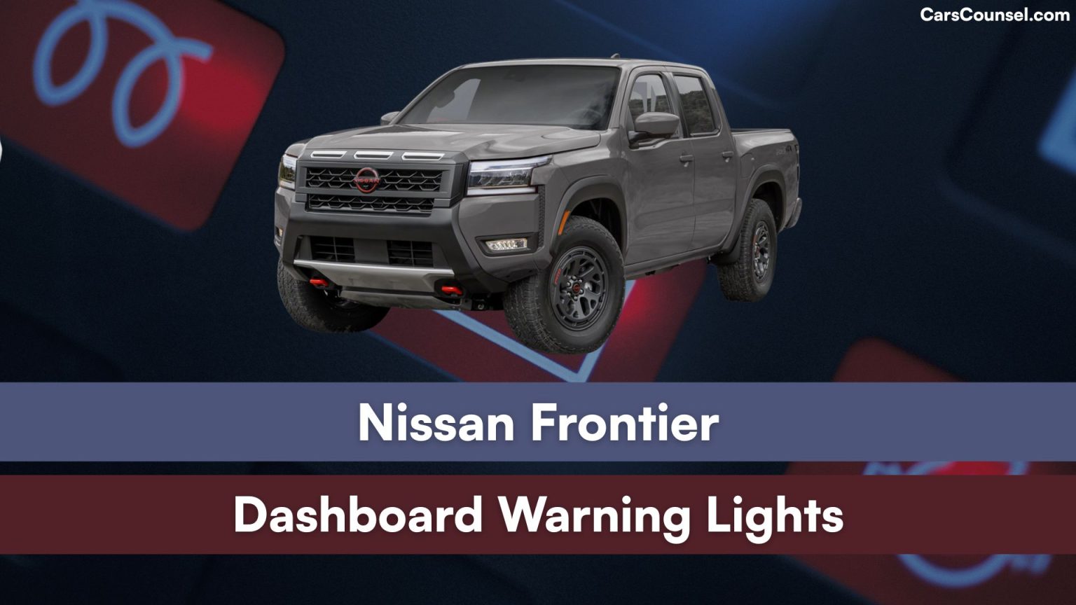 Nissan Frontier Dashboard Warning Lights Meaning – CarsCounsel