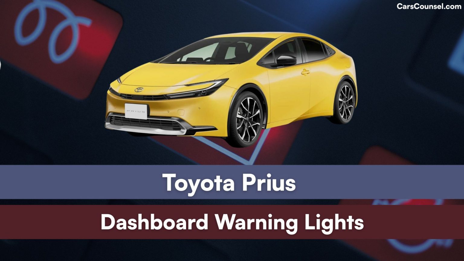 Toyota Prius Dashboard Warning Lights Meaning – CarsCounsel