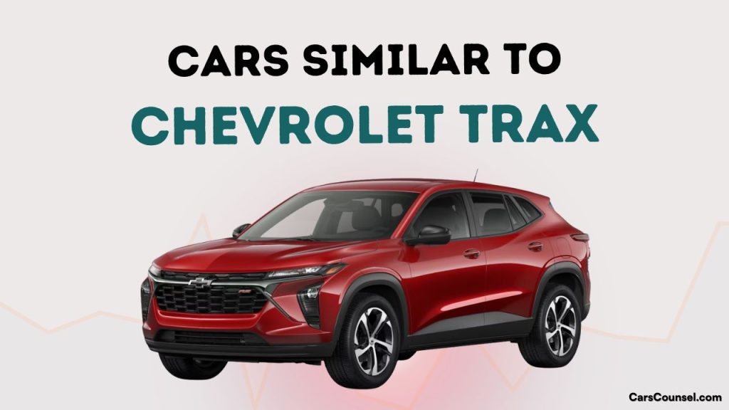 Cars Similar to Chevrolet Trax – Top Rated Picks for 2026