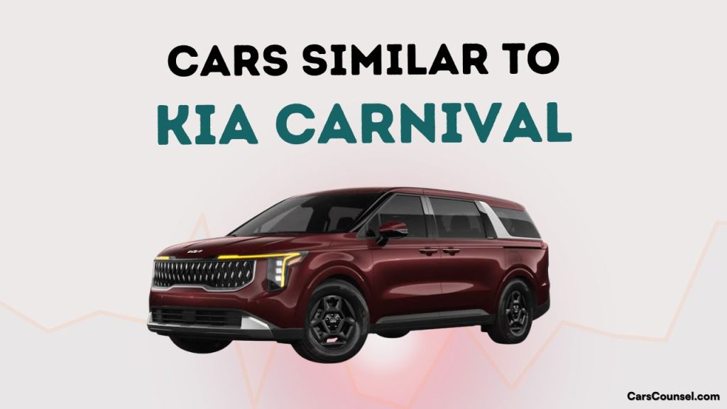 Cars Similar to Kia Carnival – Top Rated Picks for 2026