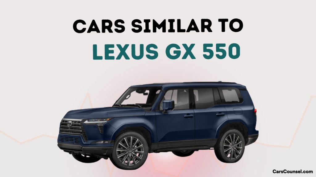 Cars Similar to Lexus GX 550 – Top Rated Picks for 2026