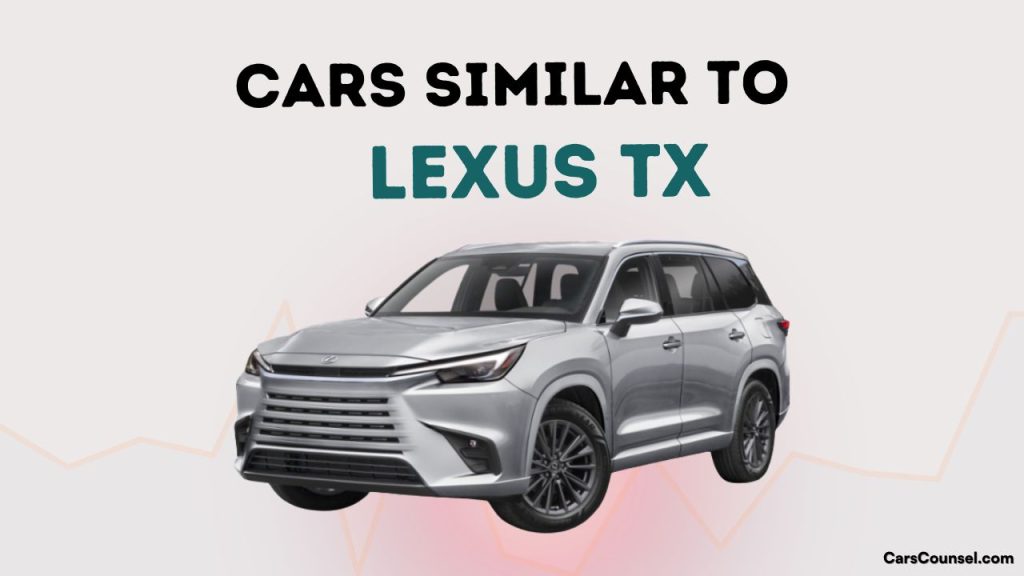 Cars Similar to Lexus TX – Top Rated Picks for 2026