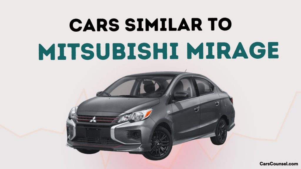 Cars Similar to Mitsubishi Mirage – Top Rated Picks for 2025