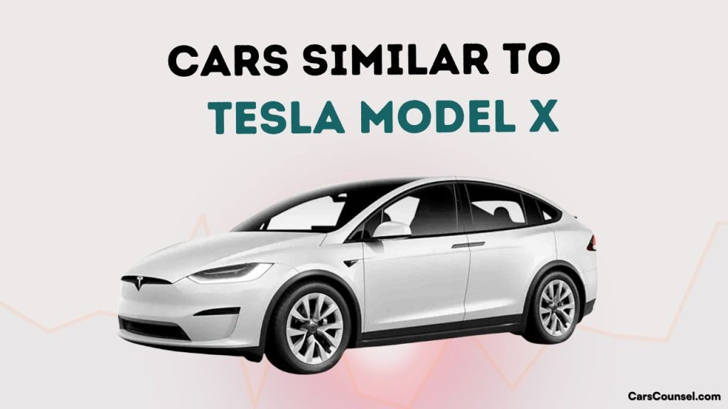 Cars Similar to Tesla Model X – Top Rated Picks for 2025