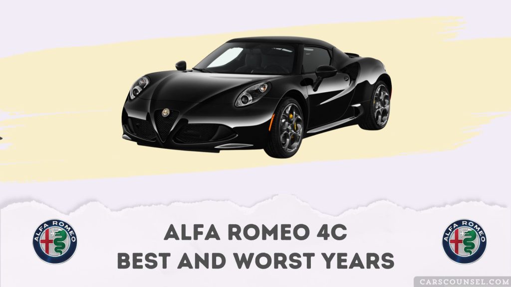 Best and Worst Alfa Romeo 4C Years: What to Buy & Avoid – CarsCounsel