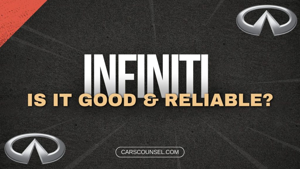 Are Infiniti Cars Good and Reliable? Insights from 2026 Data