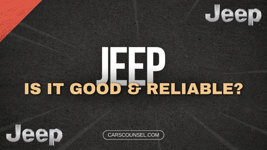 Are Jeep Cars Good and Reliable? Insights from 2026 Data