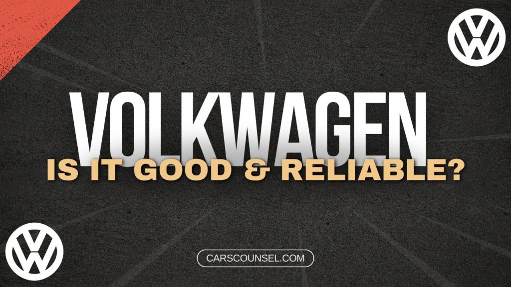 Are Volkwagen Cars Good and Reliable? Insights from 2025 Data