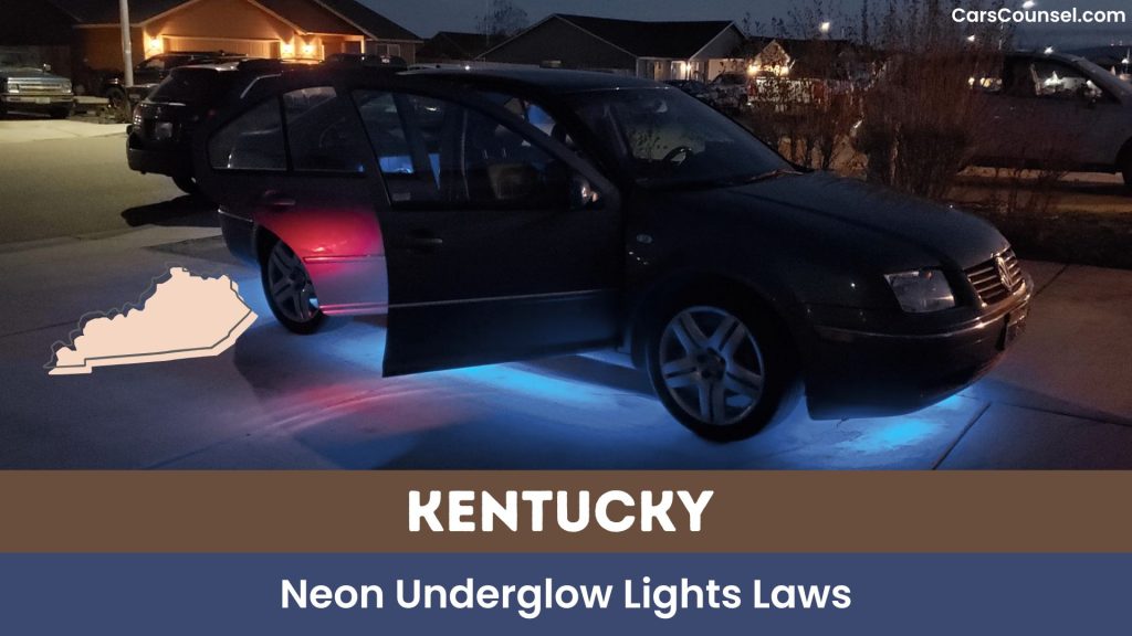 Kentucky Neon Underglow Lights Laws – 2026 Updated